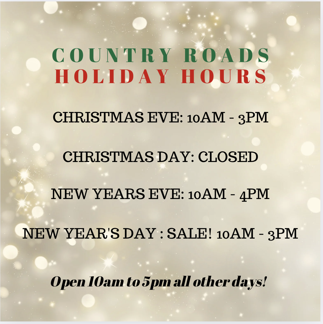 Holiday Hours 2024! – Country Roads Antiques & Garden